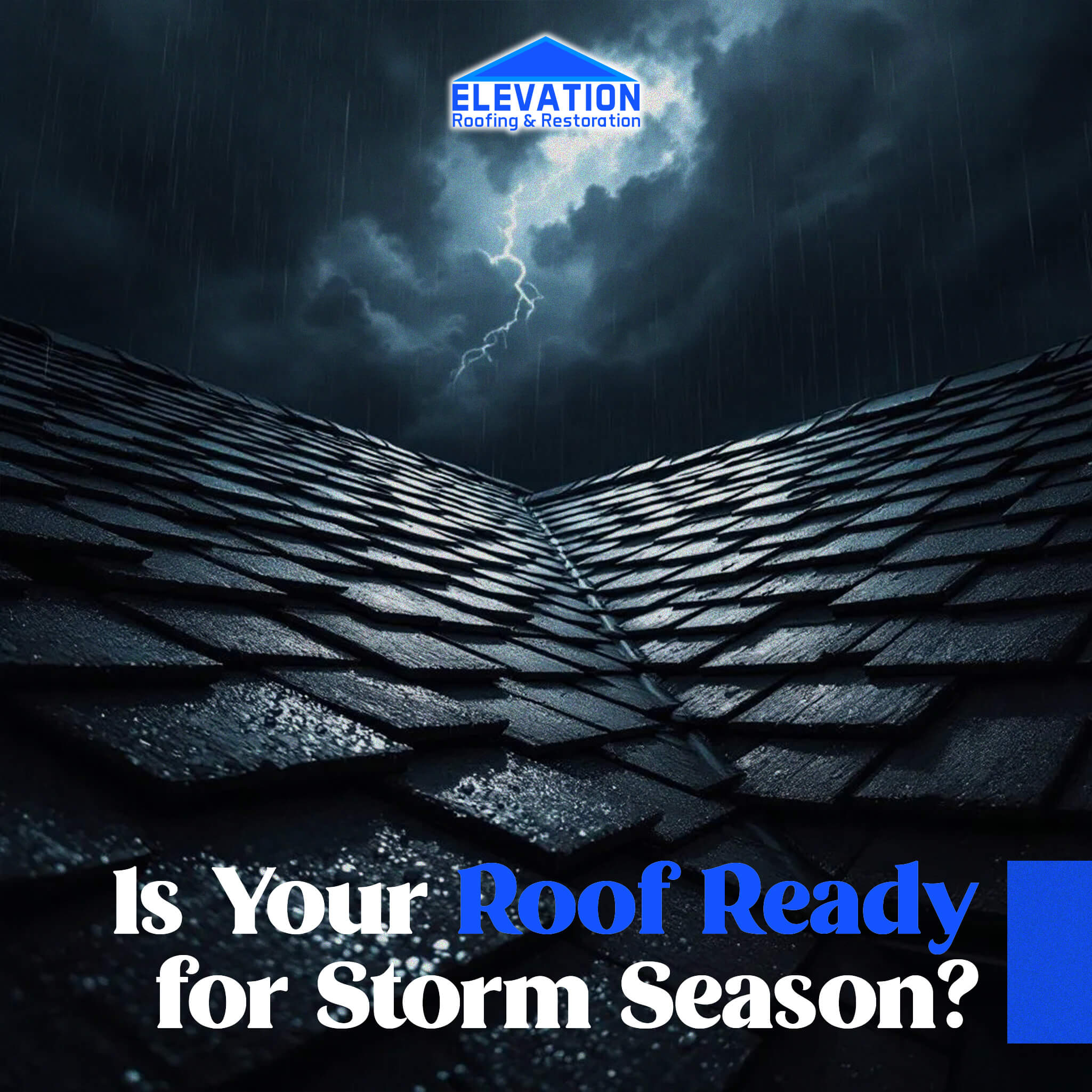 Is Your Roof Ready for Storm Season?